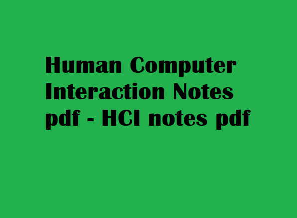 [Pdf] Human Computer Interaction Pdf Notes - HCI Notes 2019 | SW